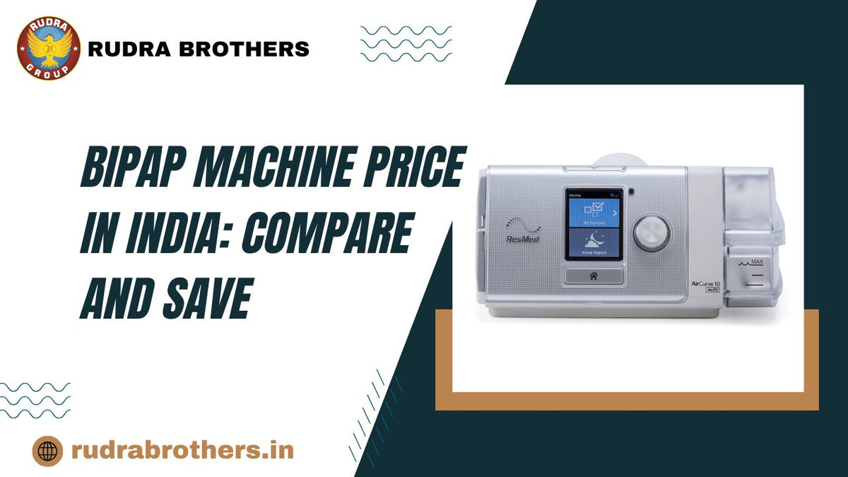 BIPAP Machine Price in India: Compare and Save