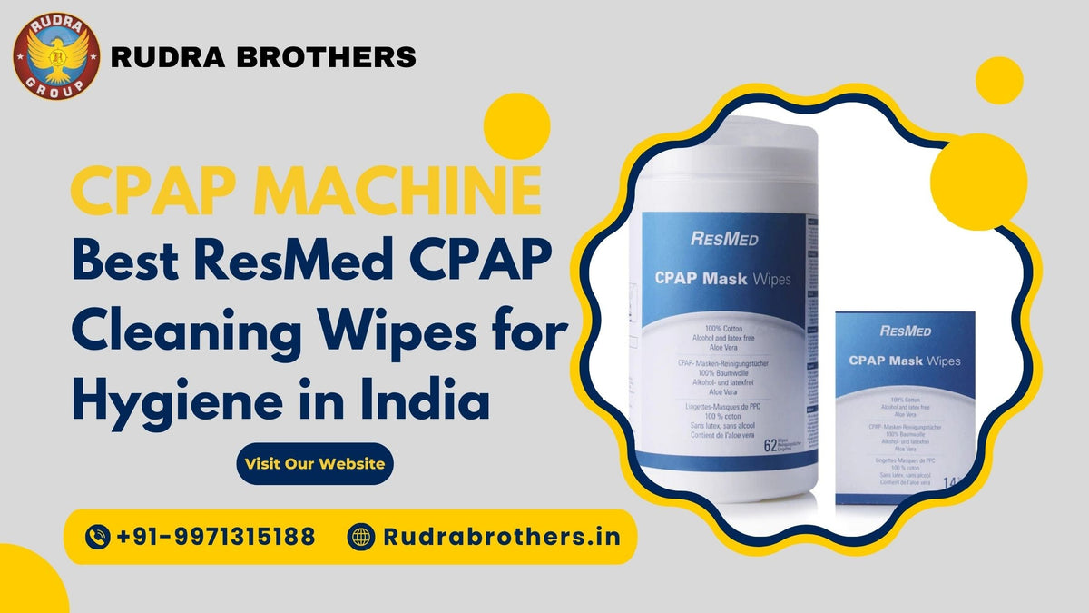 Best ResMed CPAP Cleaning Wipes for Hygiene in india